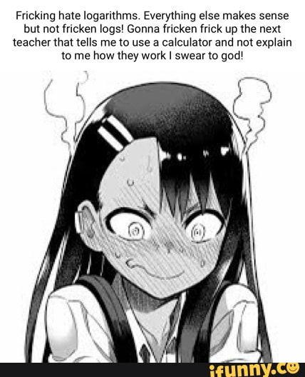 Logarithms memes. Best Collection of funny Logarithms pictures on iFunny