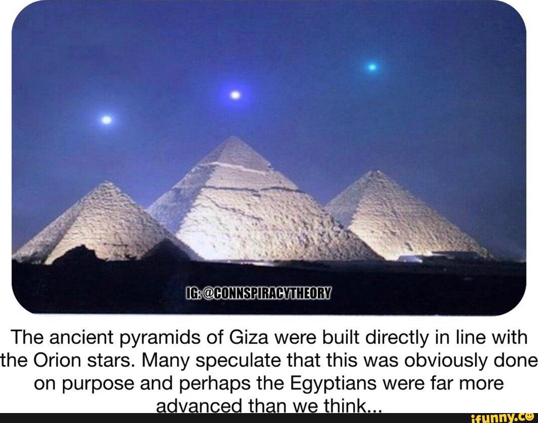 The ancient pyramids of Giza were built directly in line with he Orion ...