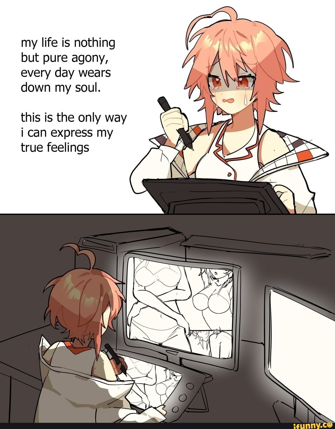 My life is nothing but pure agony, every day wears down my soul. this ...