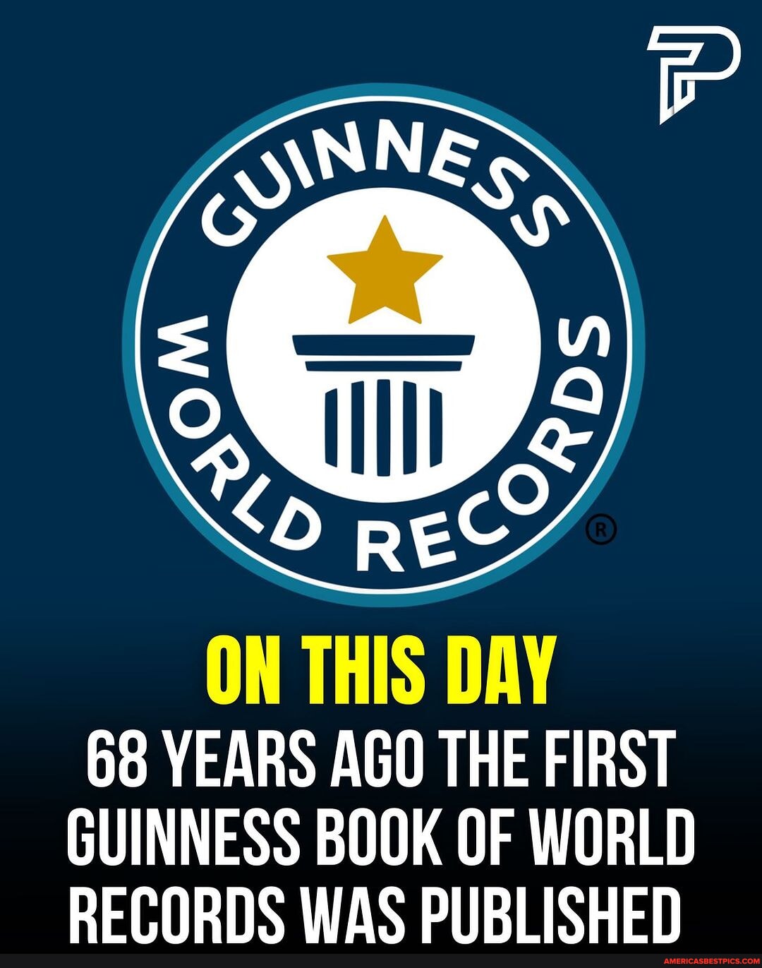 68 years ago in August of 1955, the very first “Guinness Book of World ...