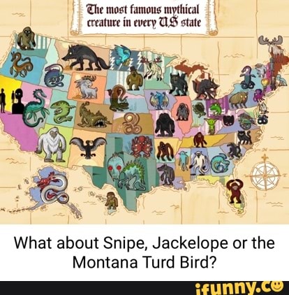 The most famous mythical creature in every state What about Snipe ...