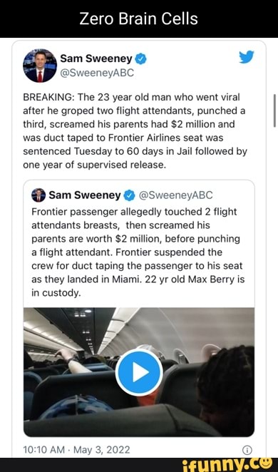 Zero Brain Cells Sam Sweeney BREAKING: The 23 year old man who went ...