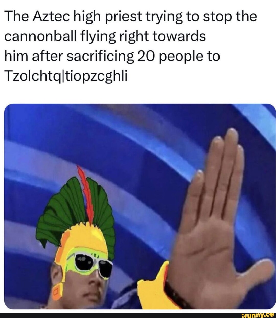 Tzolchtqitiopzcghii memes. Best Collection of funny Tzolchtqitiopzcghii ...