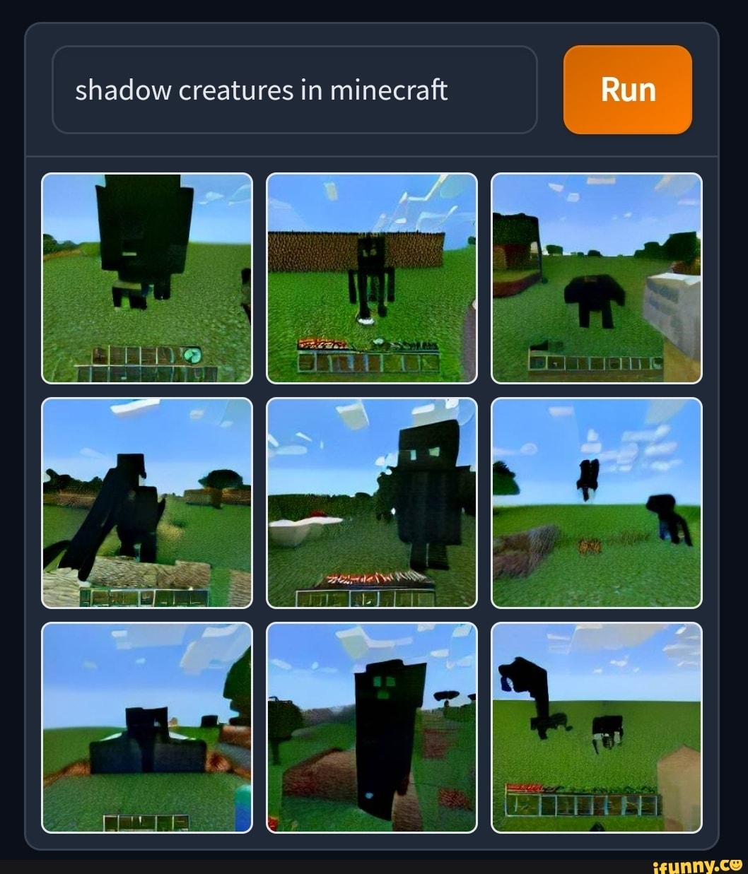 Shadow creatures in minecraft Run - iFunny