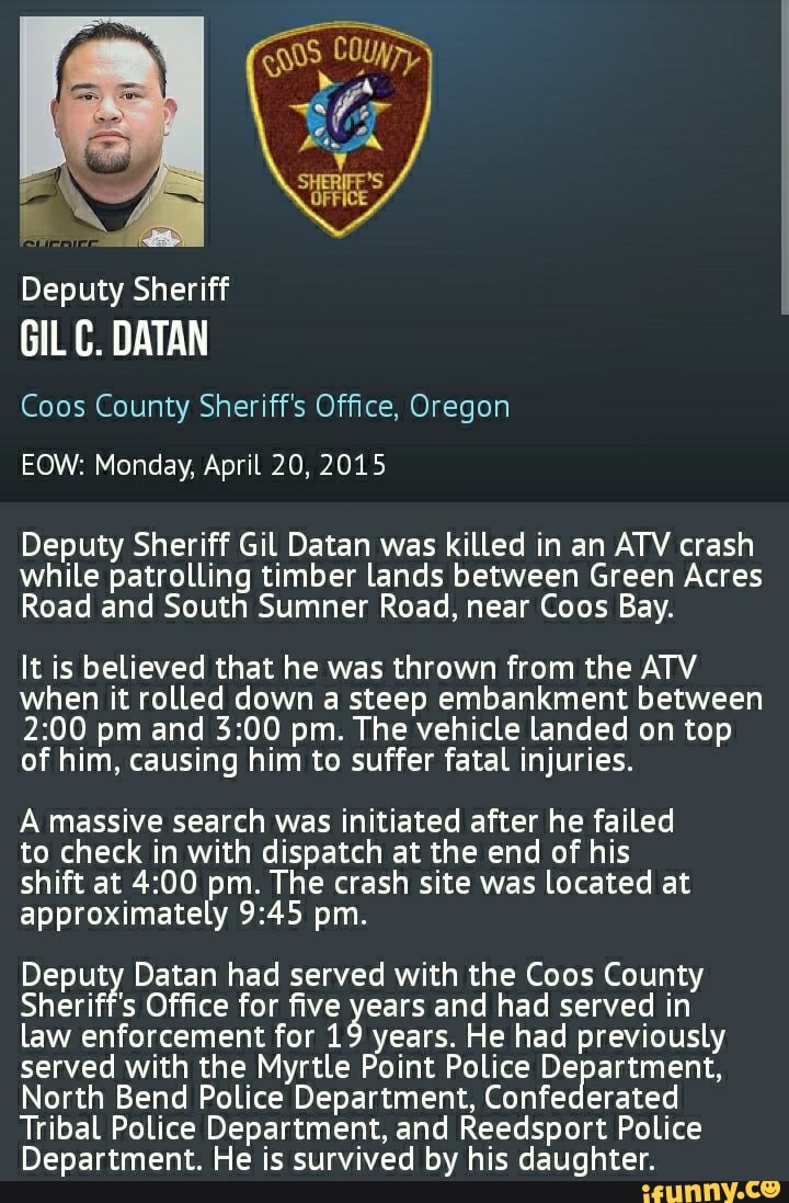 Deputy Sheriff GIL C. DATAN Coos County Sheriff's Office, Oregon EOW ...