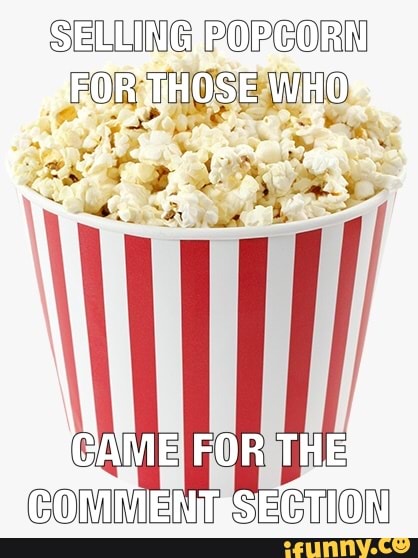 Popcorm memes. Best Collection of funny Popcorm pictures on iFunny