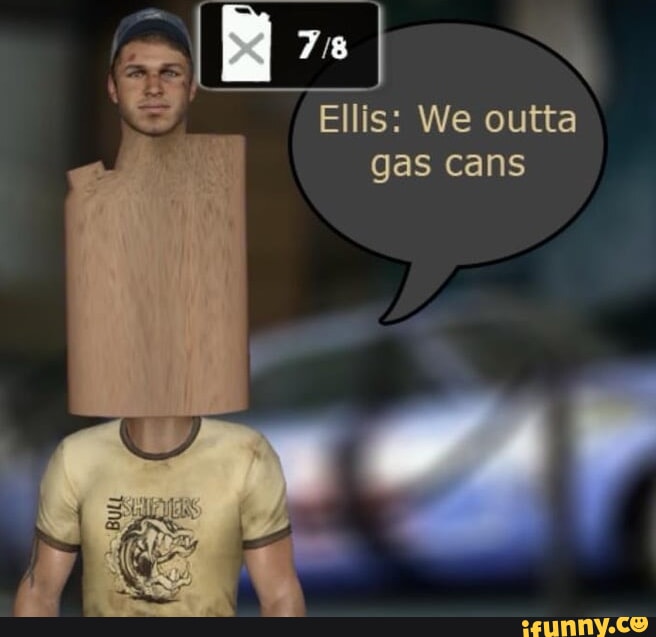 L4d memes. Best Collection of funny L4d pictures on iFunny