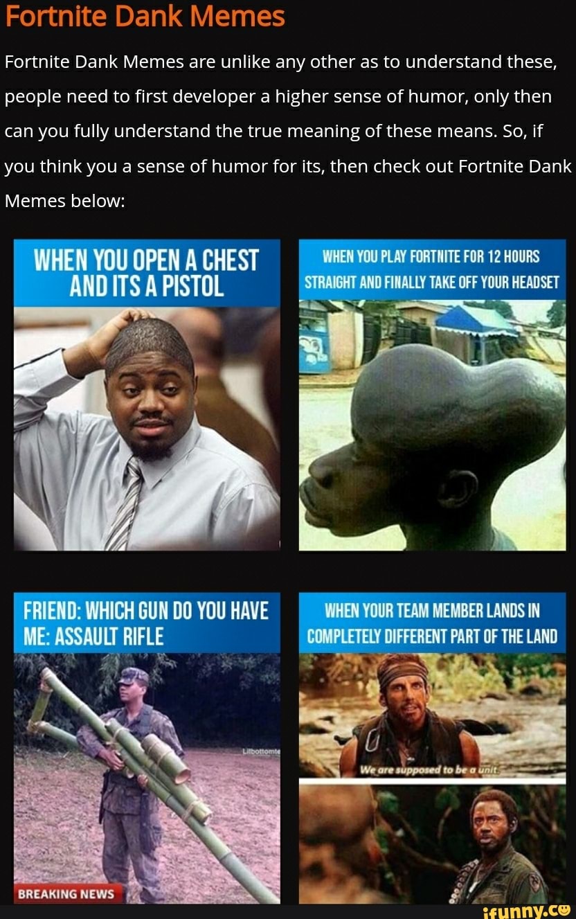 Fortnite Dank Memes Fortnite Dank Memes are unlike any other as to ...