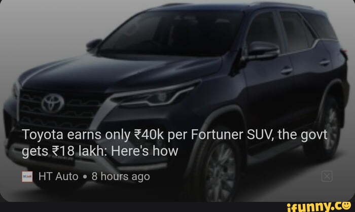 Fortuner memes. Best Collection of funny Fortuner pictures on iFunny