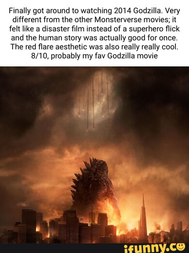 Finally got around to watching 2014 Godzilla. Very different from the ...