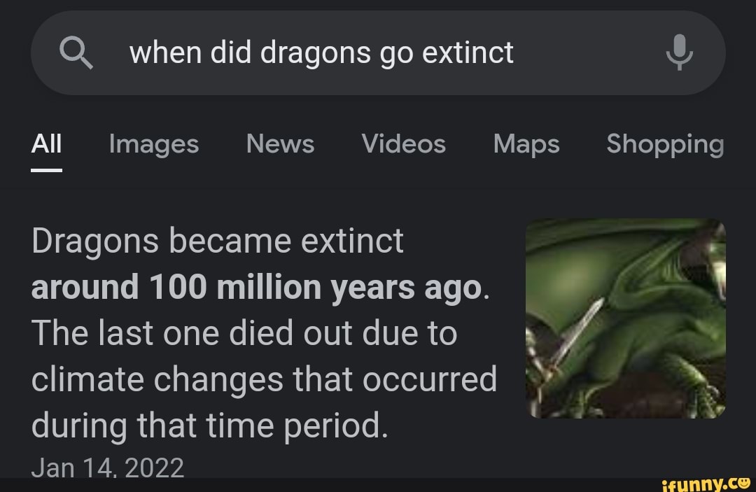 When did dragons go extinct All Images News Videos Maps Shopping ...
