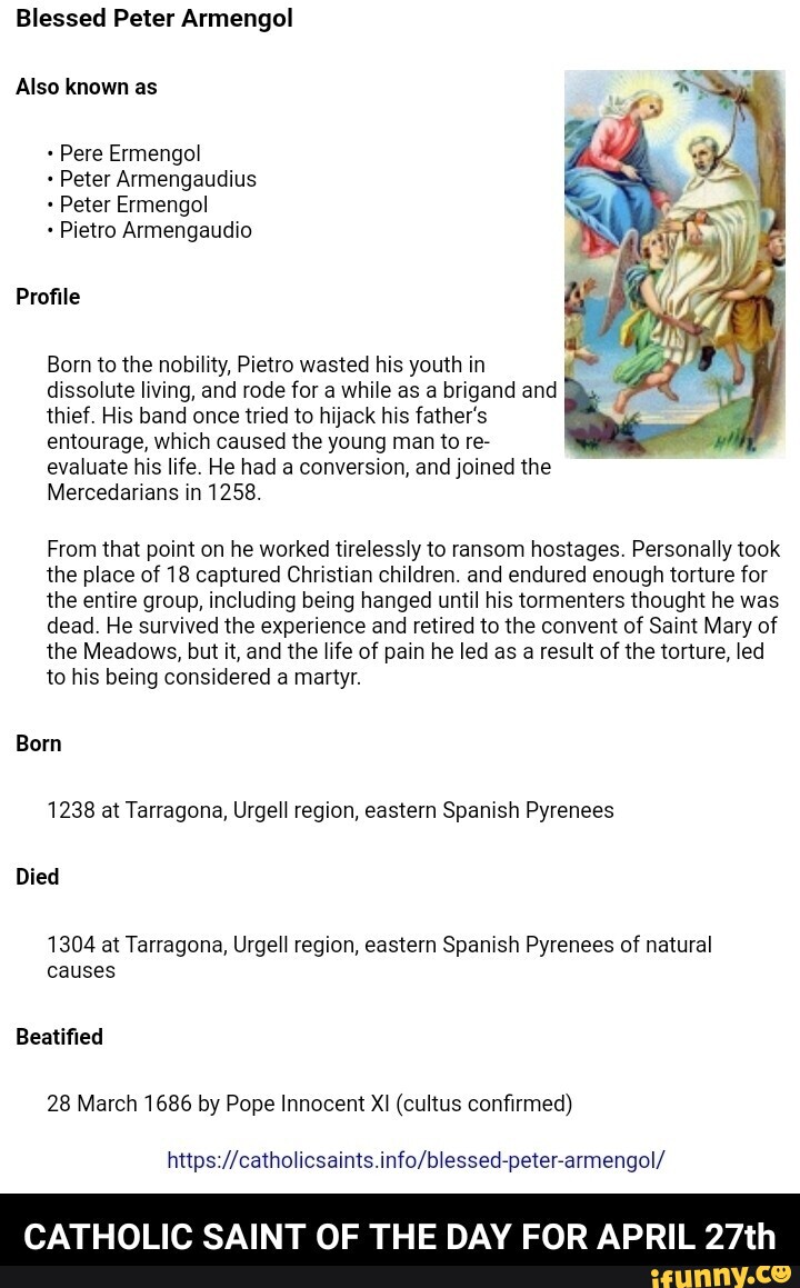 Blessed Peter Armengol Also known as Pere Ermengol + Peter Armengaudius ...