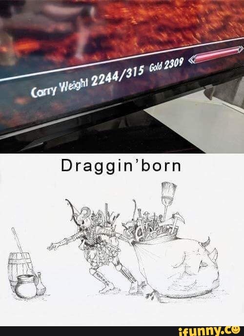 Draggin' born - iFunny