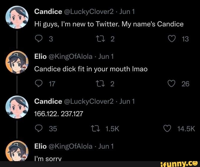 Candice @LuckyClover2 - Jun 1 Hi guys, I'm new to Twitter. My name's ...