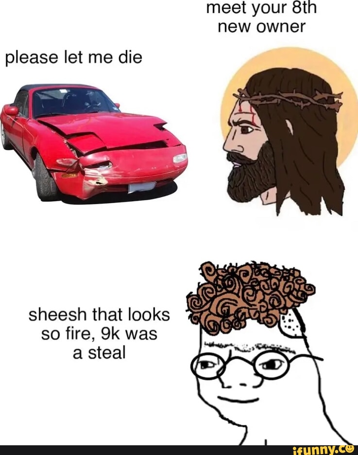 Meet your new owner please let me die sheesh that looks so fire, was a ...