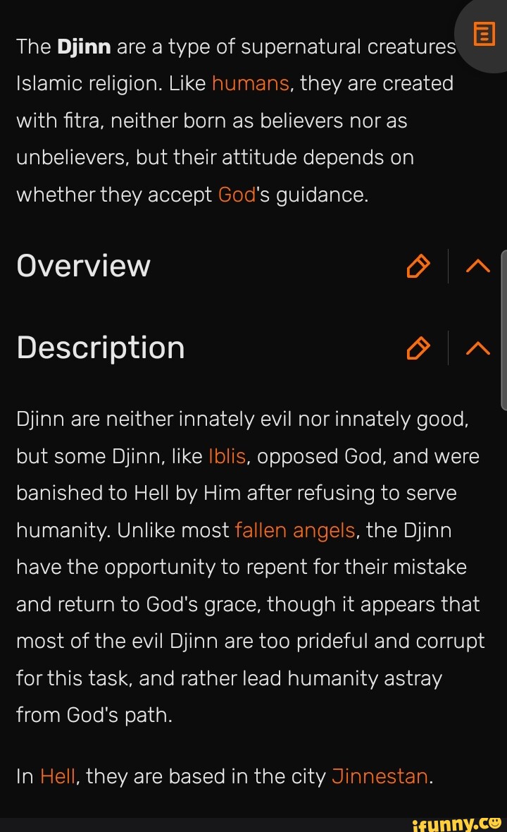 The Djinn are a type of supernatural creatures Islamic religion. Like ...