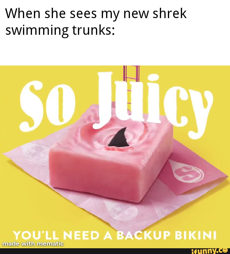 When she sees my new shrek swimming trunks: - iFunny