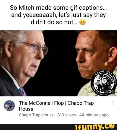 So Mitch made some gif captions... and yeeeeaaaah, let's just say they ...