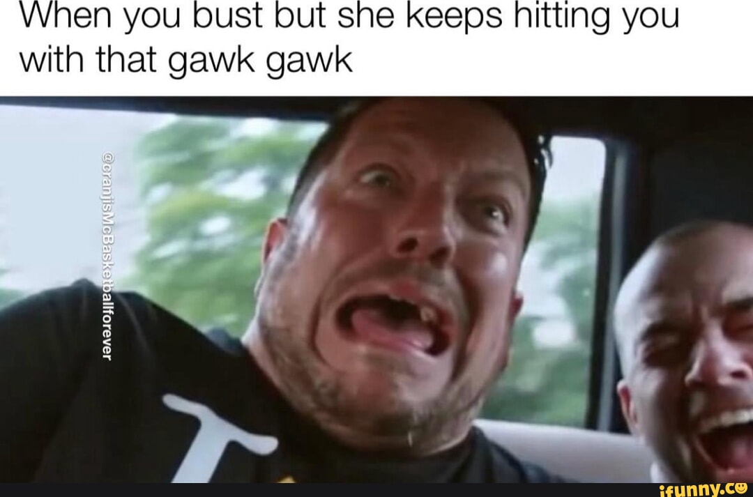 Gawk memes. Best Collection of funny Gawk pictures on iFunny