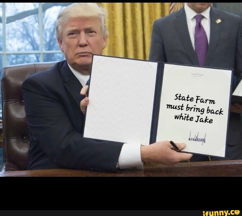 State Farm must bring back White Jake - iFunny