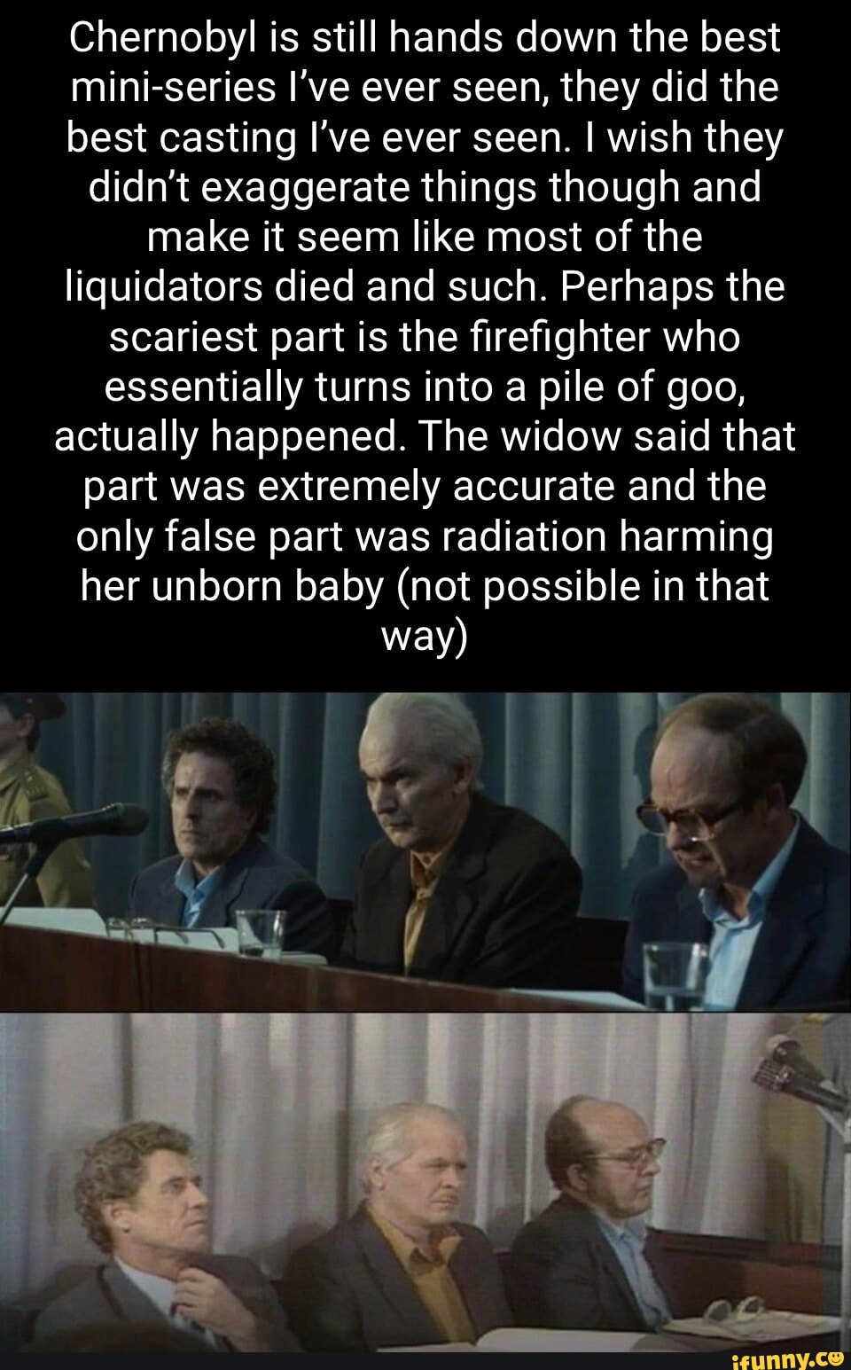 Chernobyl is still hands down the best mini-series I've ever seen, they ...
