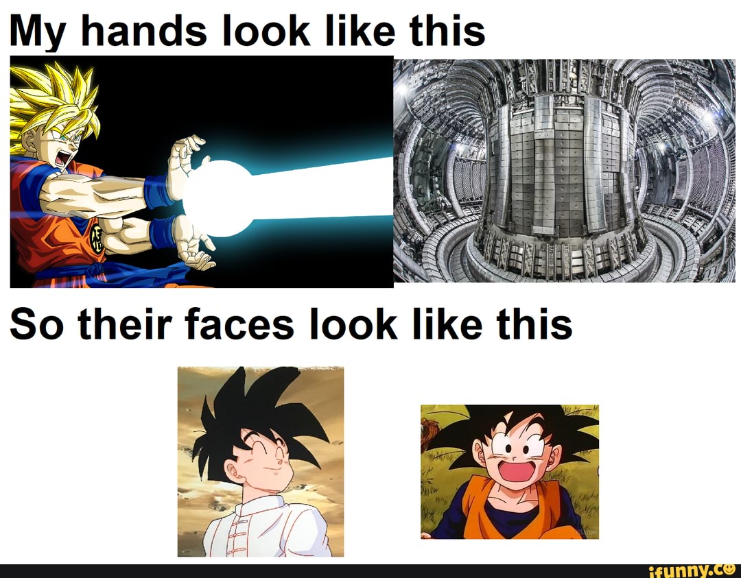 My hands look like this So their faces look like this - iFunny