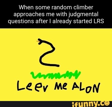 Approaches memes. Best Collection of funny Approaches pictures on iFunny