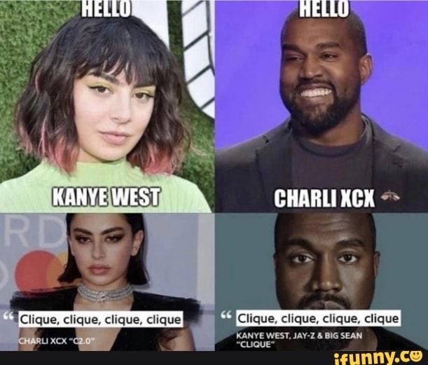 Clique, clique, clique, clique Clique. chque. clique KANYE WEST ...