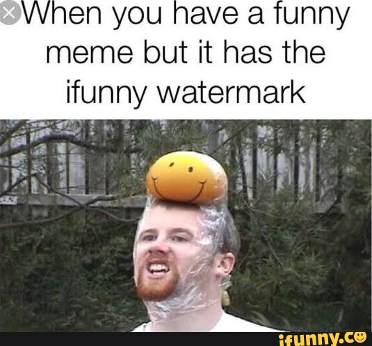 Nave @ meme but it has the funny watermark - iFunny
