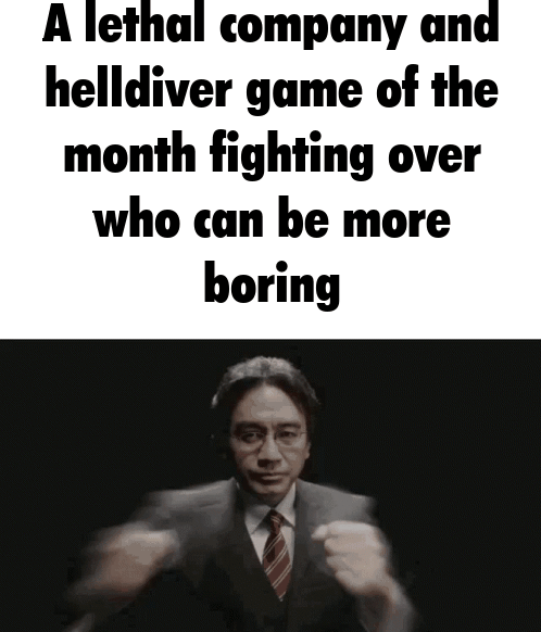 A lethal company anc helldiver game of the month fighting over who can ...