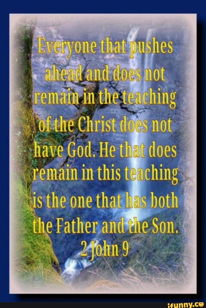 That al tushes ot not He tha that does in this teaching- one that has ...