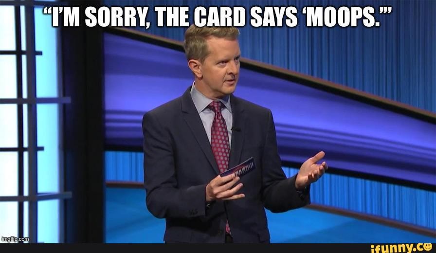 "TM SORRY, THE CARD SAYS 'MOOPS." - iFunny Brazil
