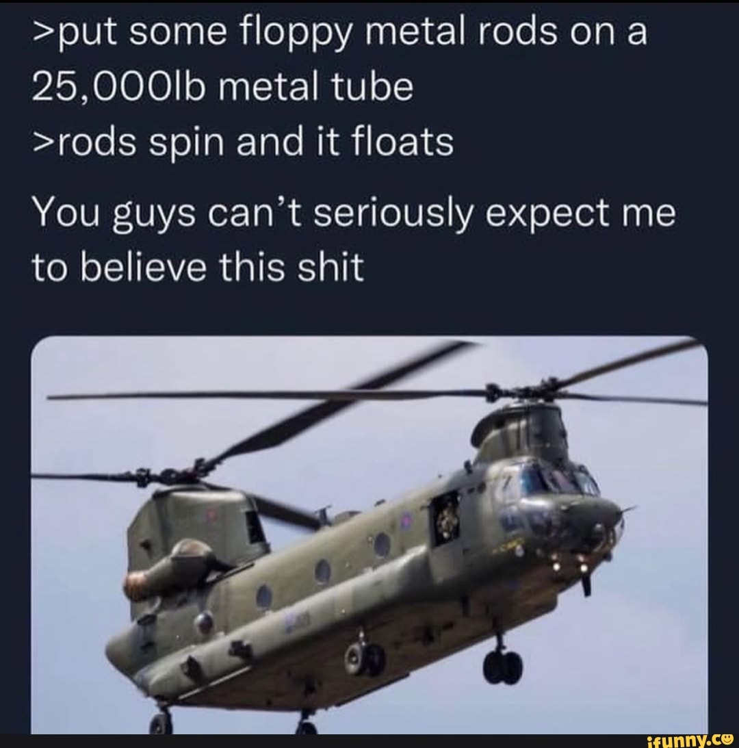 >put some floppy metal rods on a 25,000lb metal tube >rods spin and it ...