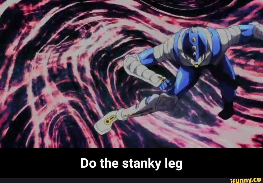 Do the stanky leg - Do the stanky leg - iFunny
