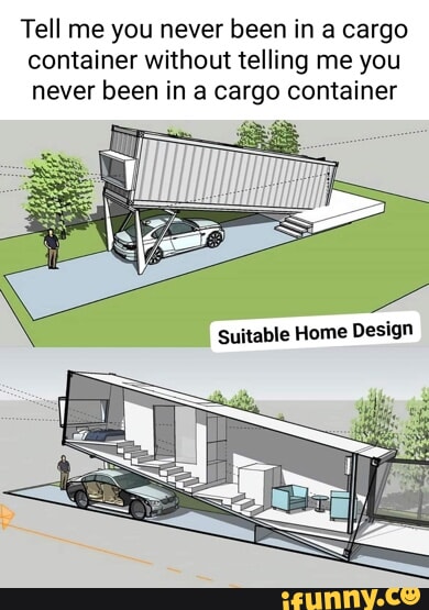 Container memes. Best Collection of funny Container pictures on iFunny