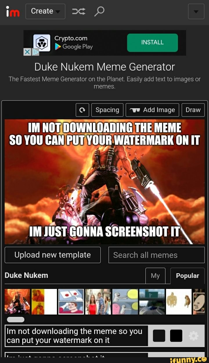 I Create Google Play INSTALL Duke Nukem Meme Generator The Fastest Meme ...