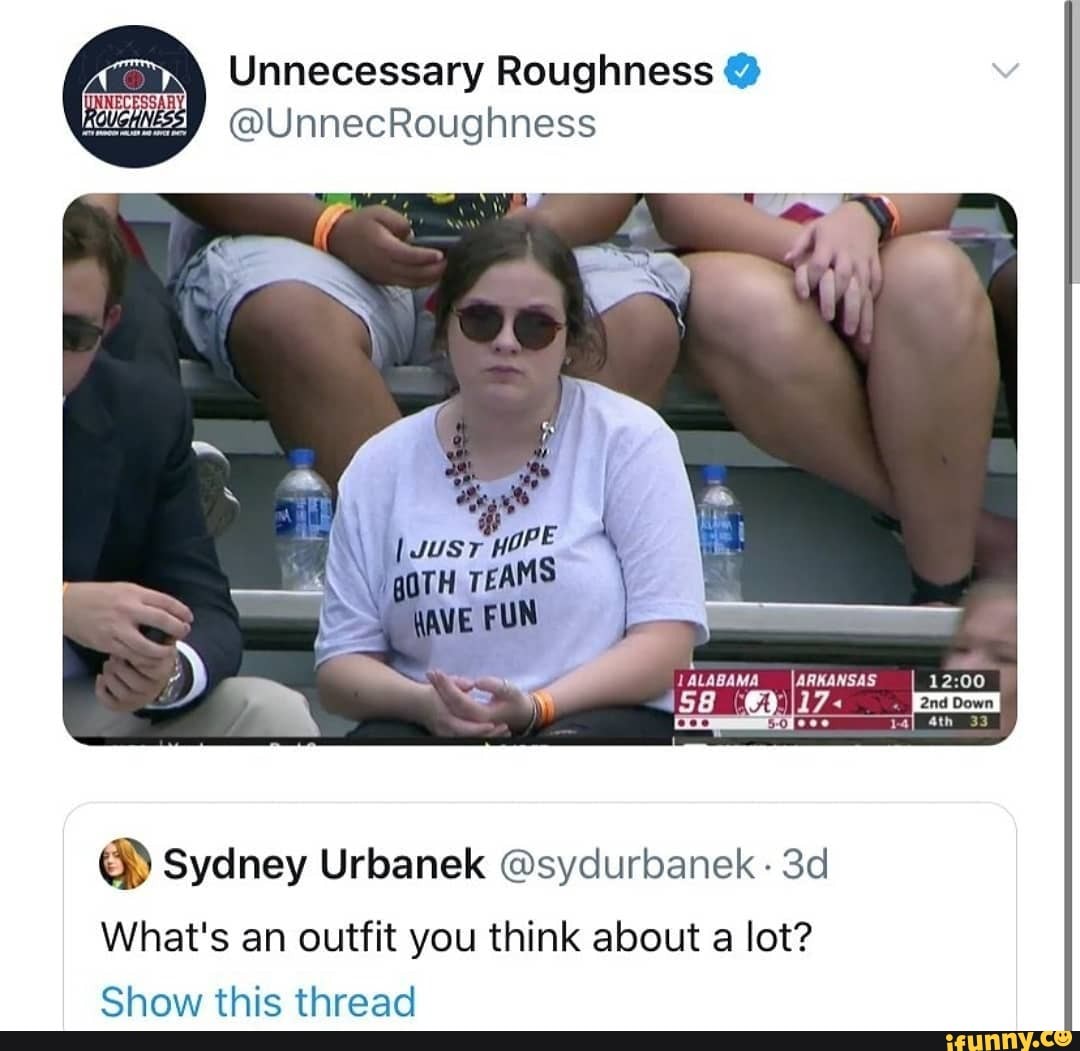 Unnecessary Roughness @UnnecRoughness Sydney Urbanek @sydurbanek What's an outfit you think ...