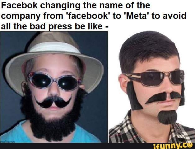 Facebok changing the name of the company from 'facebook' to 'Meta' to ...