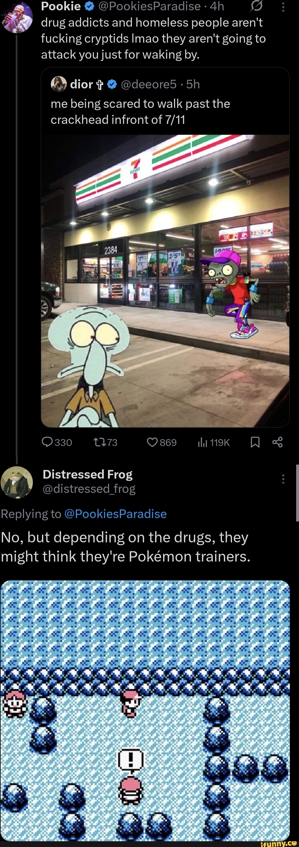 Drug addicts and homeless people aren't fucking cryptids Imao they aren ...