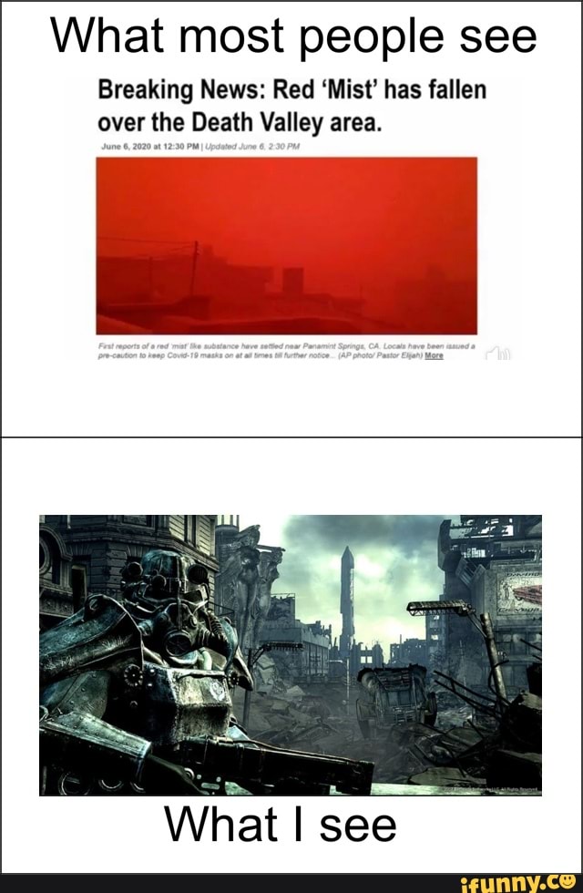 What most people see Breaking News: Red 'Mist' has fallen over the ...