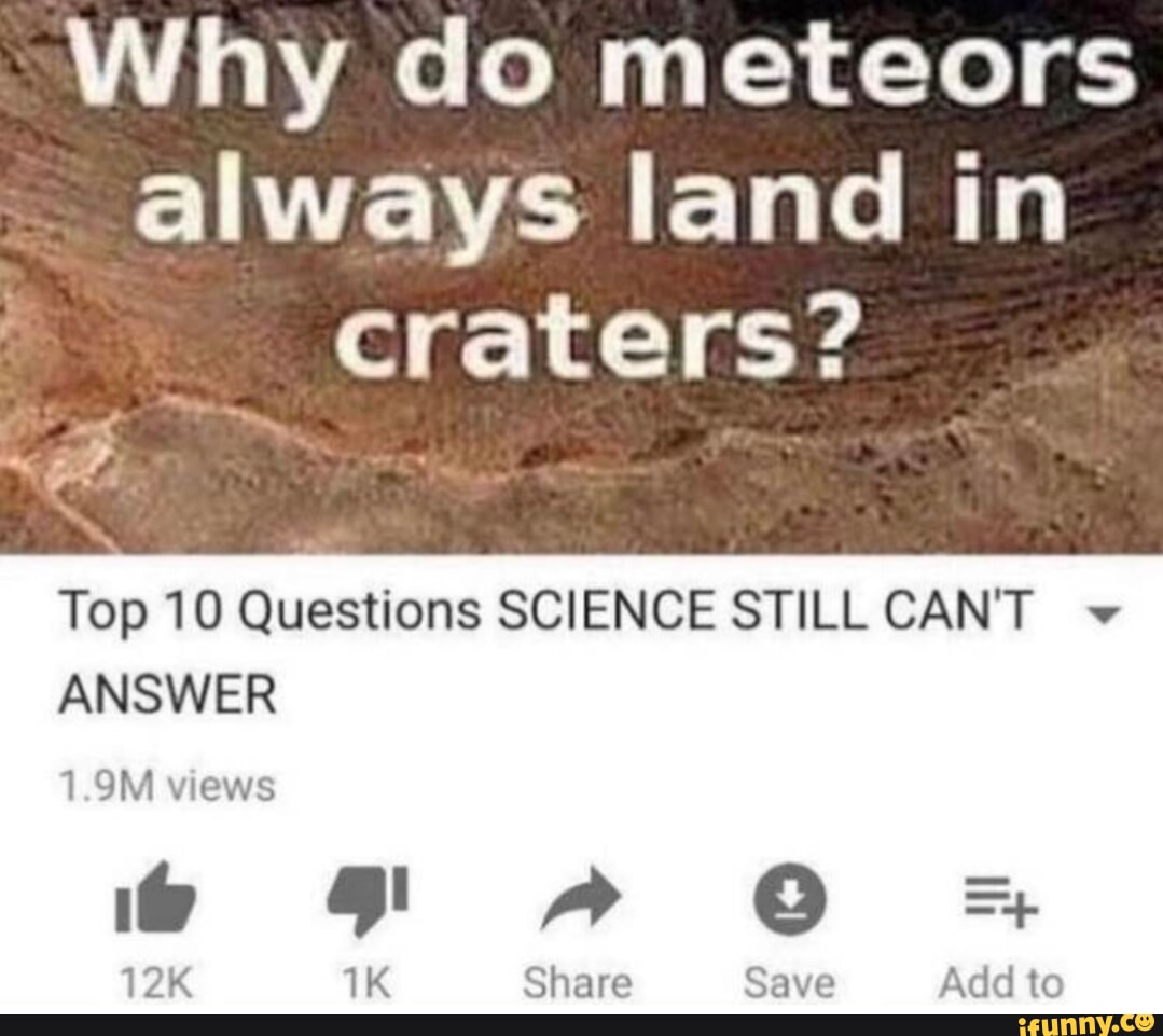 Meteors memes. Best Collection of funny Meteors pictures on iFunny