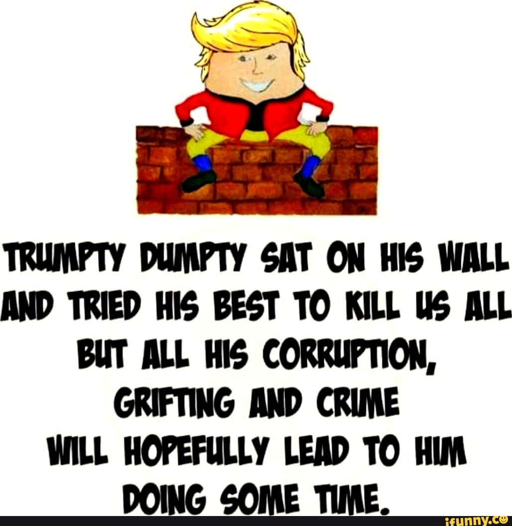 Dumpty memes. Best Collection of funny Dumpty pictures on iFunny