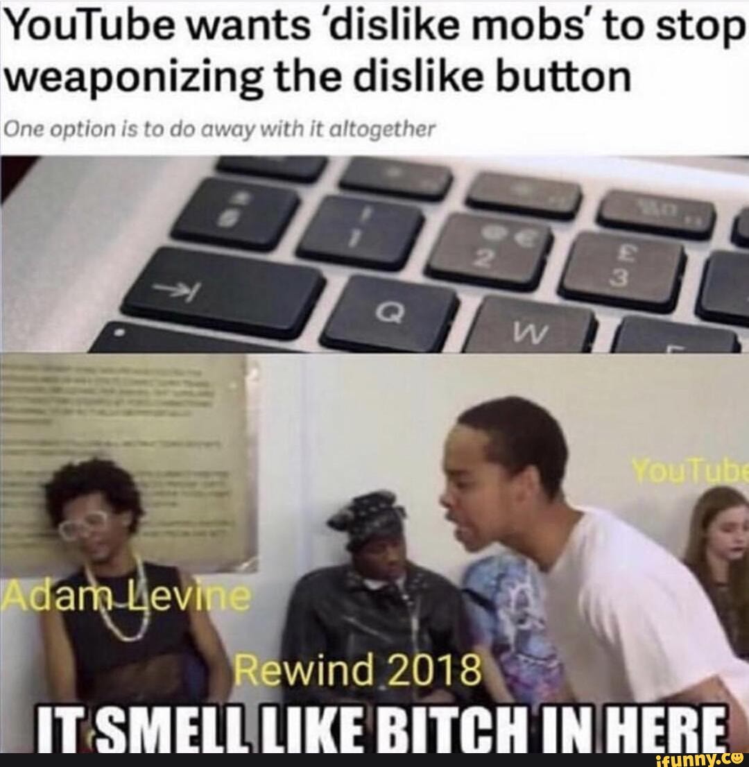 3 - YouTube wants 'dislike mobs to stop weaponizing the dislike button ...
