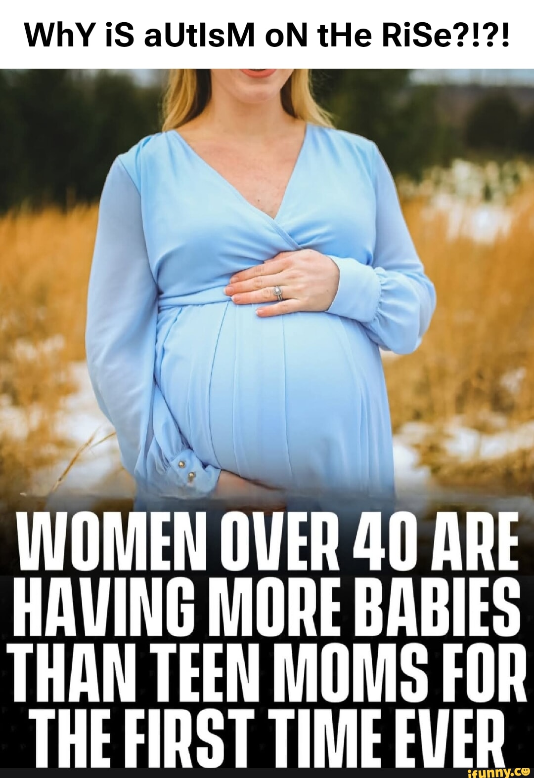 WhY iS aUtisM ON tHe RiSe?!?! WOMEN OVER 40 ARE HAVING MORE BABIES THAN ...