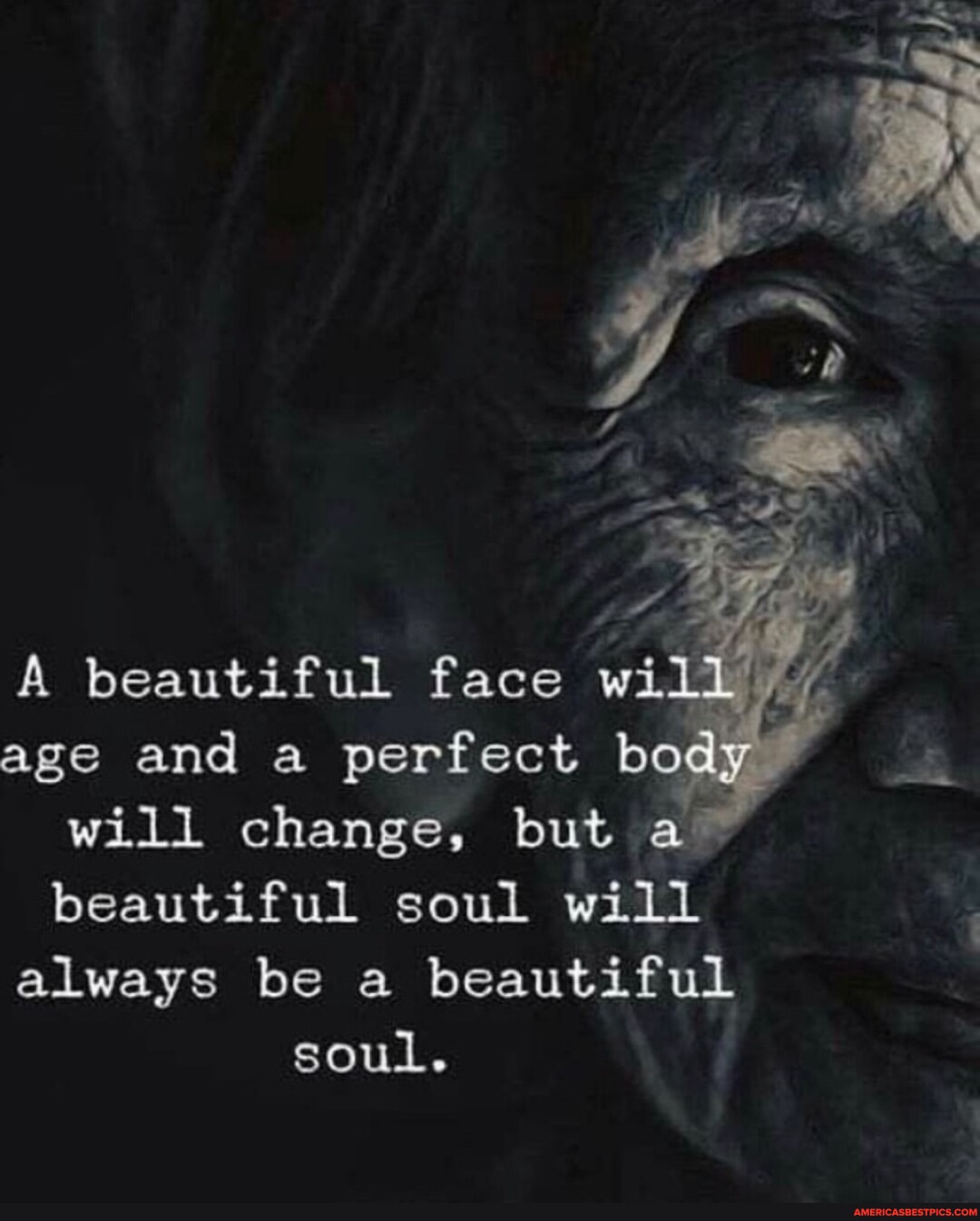 A beautiful face will age and a perfect bod will change, but af ...