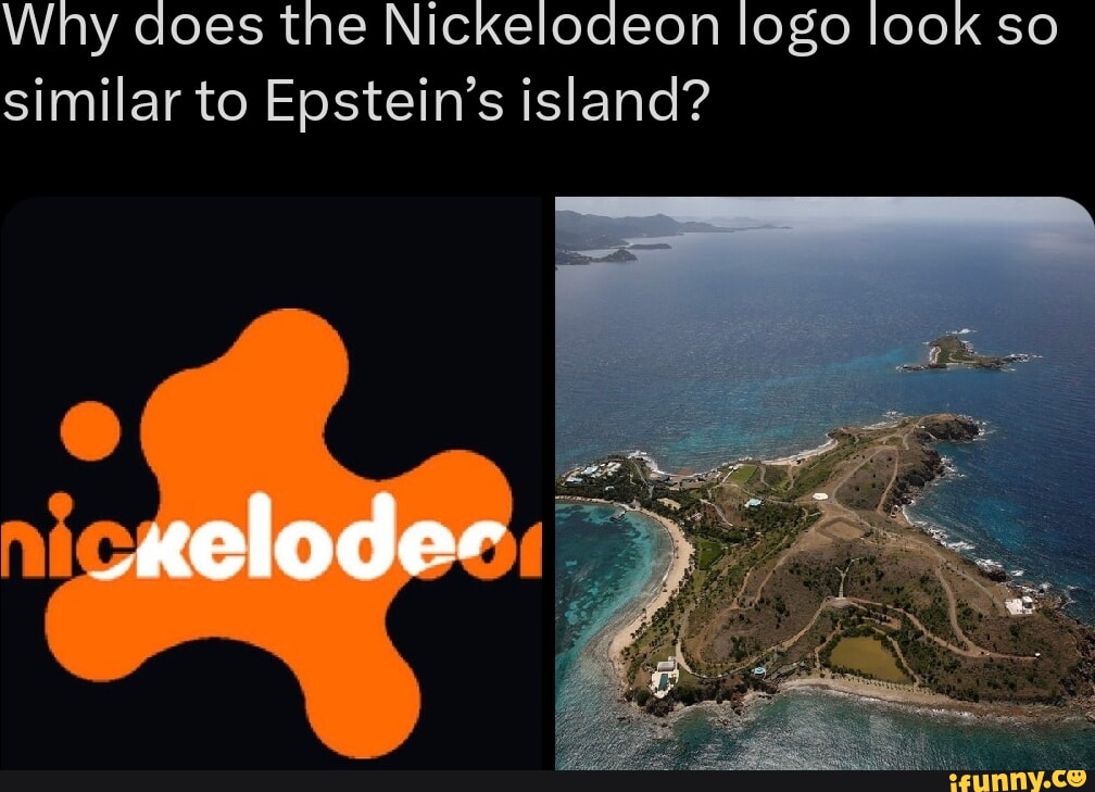 Why does the Nickelodeon logo look so similar to Epstein's island? - iFunny