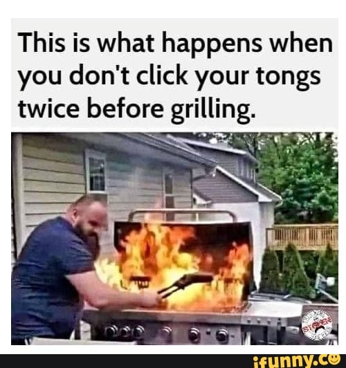 This is what happens when you don't click your tongs twice before ...