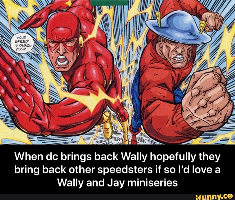 When dc brings back Wally hopefully they bring back other speedsters if ...
