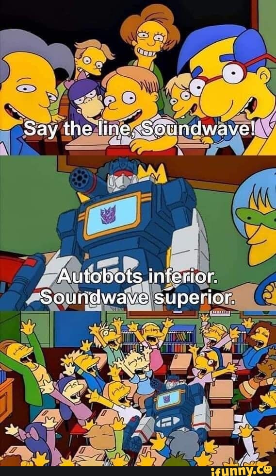 Soundwave memes. Best Collection of funny Soundwave pictures on iFunny