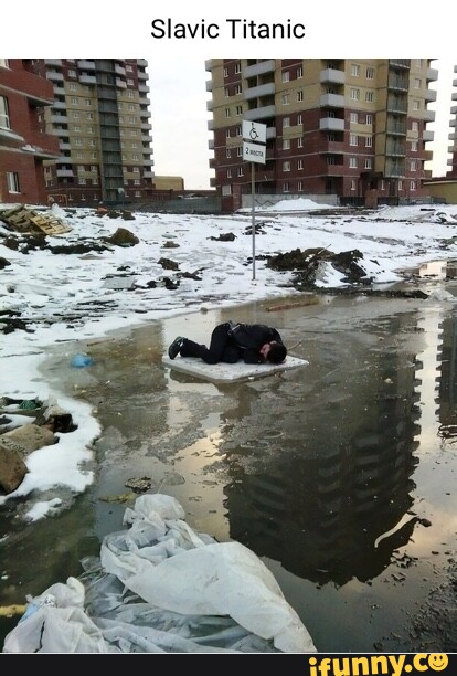 Slavic Titanic - iFunny